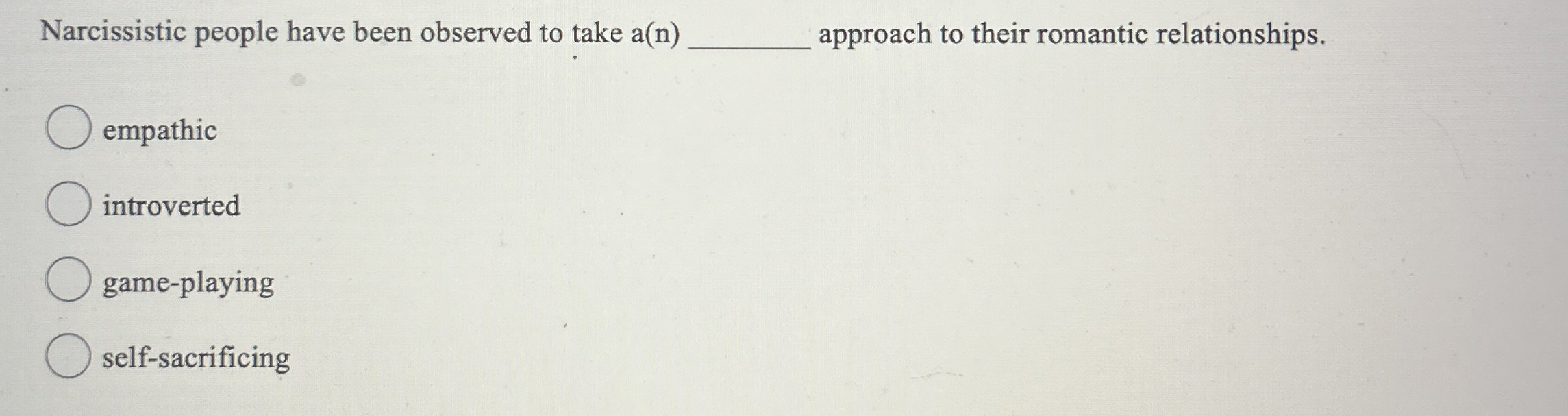Solved Narcissistic people have been observed to take | Chegg.com
