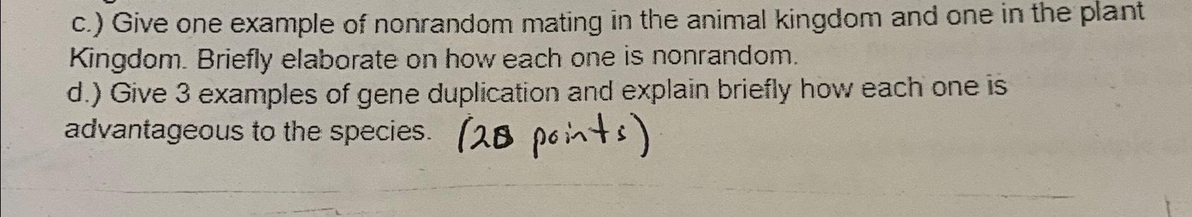 Solved c.) ﻿Give one example of nonrandom mating in the | Chegg.com