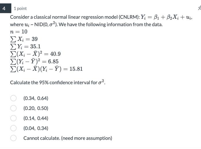 1 point Consider a classical normal linear regression | Chegg.com