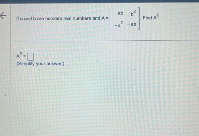 Solved If a and b are nonzero real numbers and | Chegg.com