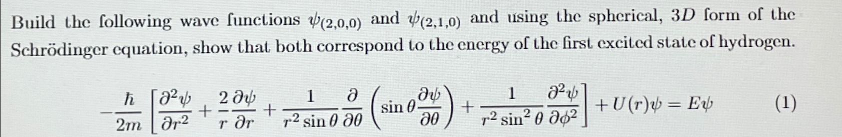 Solved Build the following wave functions ψ(2,0,0) ﻿and | Chegg.com
