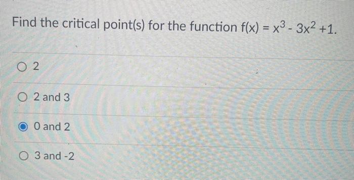 Solved Find the critical point(s) for the function | Chegg.com