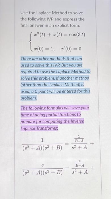 Solved Use the Laplace Method to solve the following IVP and | Chegg.com