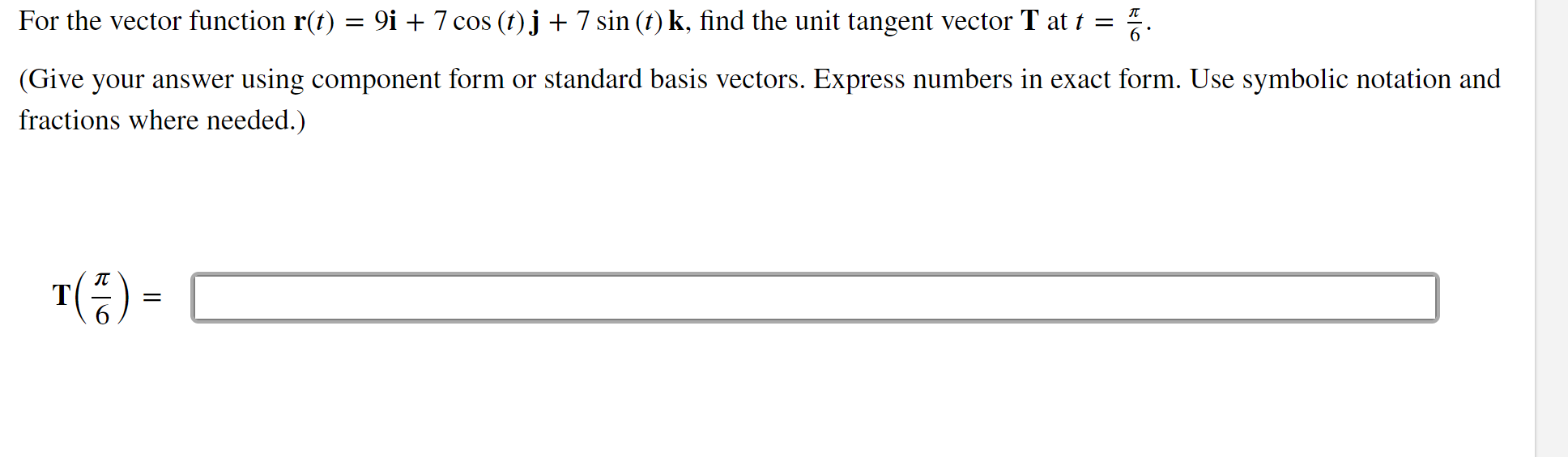 Solved For the vector function r(t)=9i+7cos(t)j+7sin(t)k, | Chegg.com