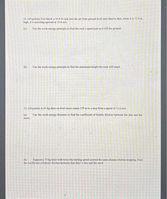 Solved 11. (10 points) You throw a 16.0 N rock into the air | Chegg.com
