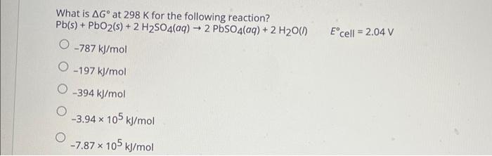Solved What is AG at 298 K for the following reaction? Pb(s) | Chegg.com
