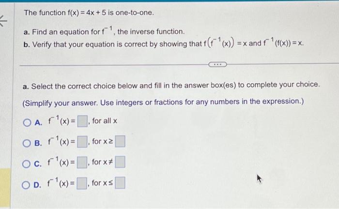 Solved The function f(x) = 4x + 5 is one-to-one. a. Find an | Chegg.com