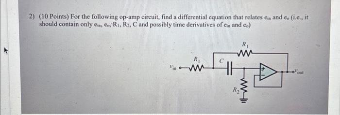 Solved 2) (10 Points) For the following op-amp circuit, find | Chegg.com