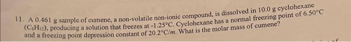 Solved 11. A 0.461 g sample of cumene, a non-volatile | Chegg.com