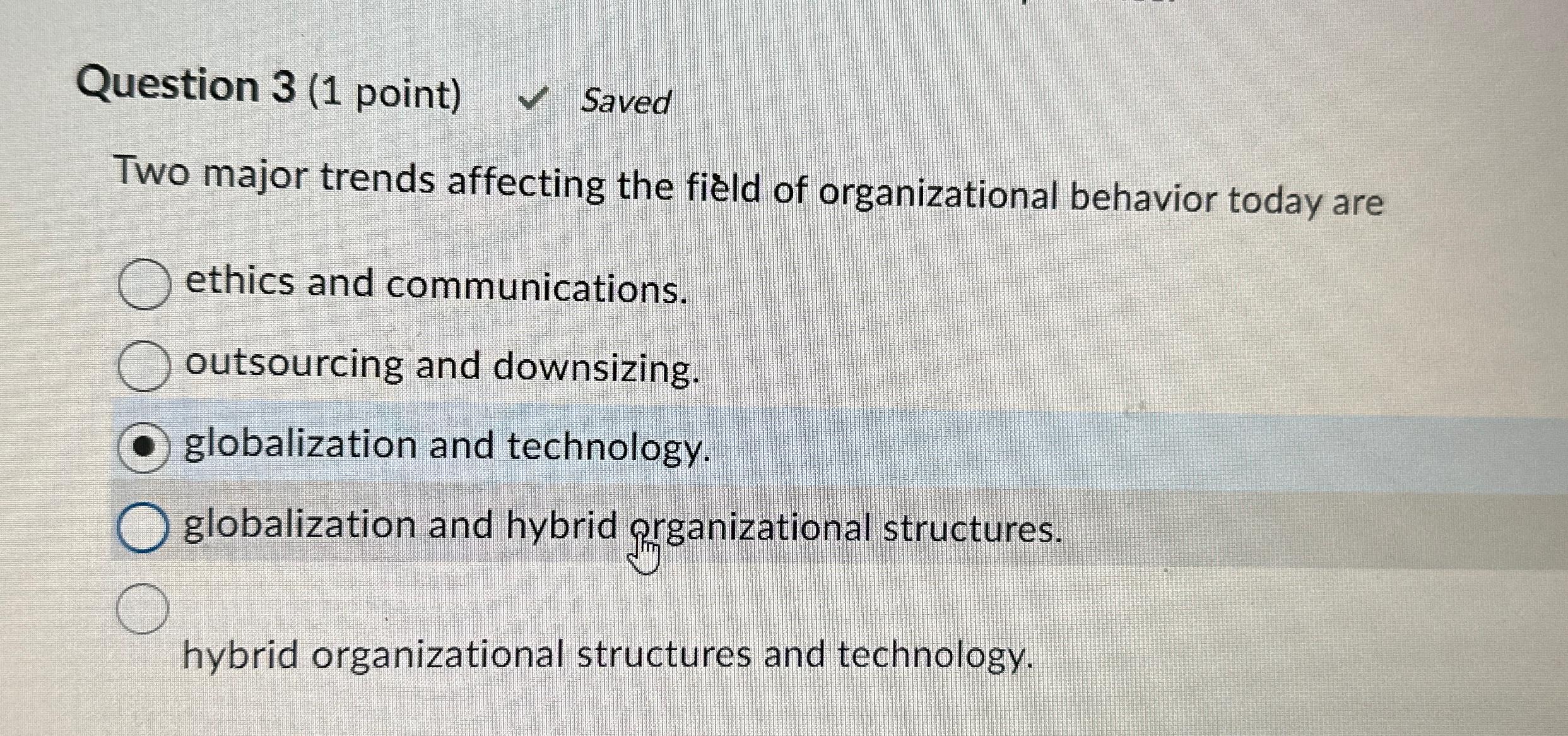 Solved Question 3 (1 ﻿point) ﻿SavedTwo major trends | Chegg.com