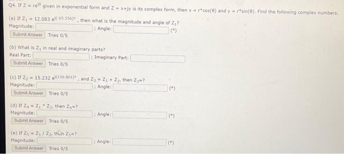 Solved Q4. If Z=re1θ given in exponential form and z=x+jy is | Chegg.com