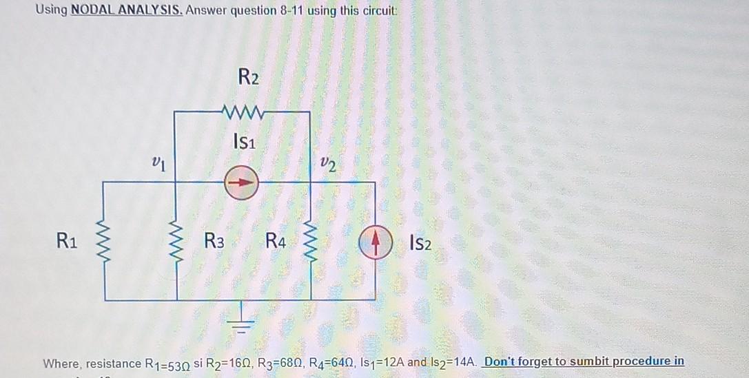 Solved Using NODAL ANALYSIS. Answer question 8-11 using this | Chegg.com