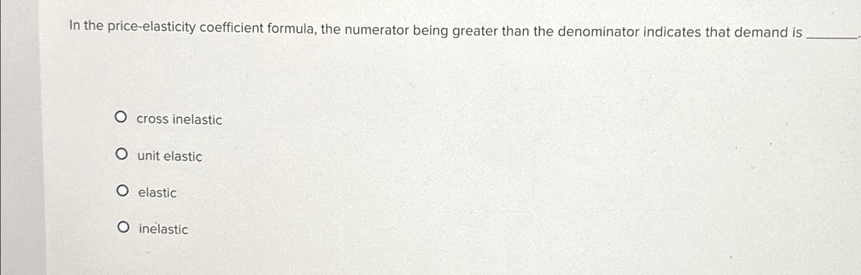 Solved In the price-elasticity coefficient formula, the | Chegg.com