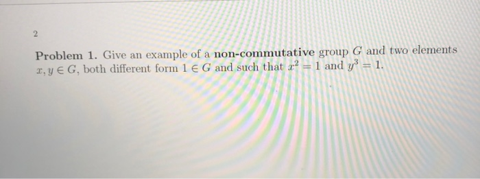 Solved 2 Problem 1 Give An Example Of A Non Commutative