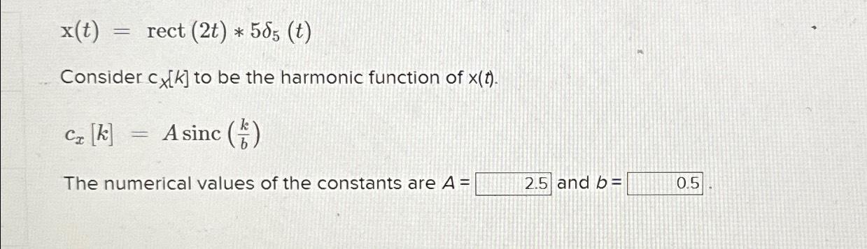 Solved x(t)=rect(2t)**5δ5(t)Consider cx[k] ﻿to be the | Chegg.com