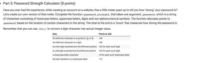 Solved Part 5: Password Strength Calculator (8 points) Have | Chegg.com