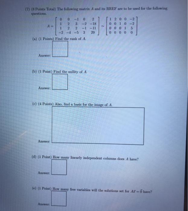 Solved (7) (8 Points Total) The following matrix A and its | Chegg.com