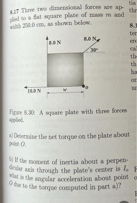 Solved 8.17 Three two dimensional forces are applied to a | Chegg.com