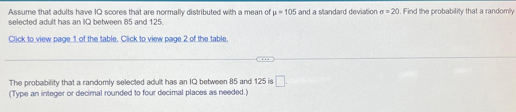 Solved Assume that adults have IQ scores that are normally | Chegg.com