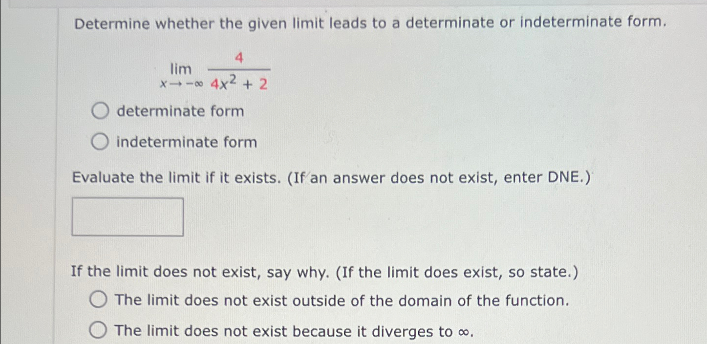 Solved Determine whether the given limit leads to a | Chegg.com