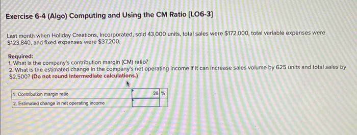 Solved Exercise 6-4 (Algo) Computing and Using the CM Ratio | Chegg.com
