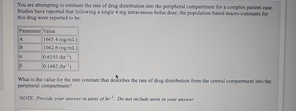 Solved You are attempting to estimate the rate of drug | Chegg.com