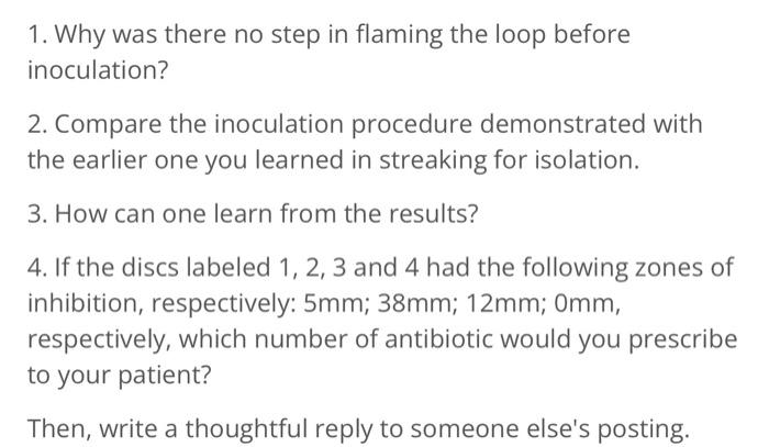Solved 1. Why was there no step in flaming the loop before | Chegg.com