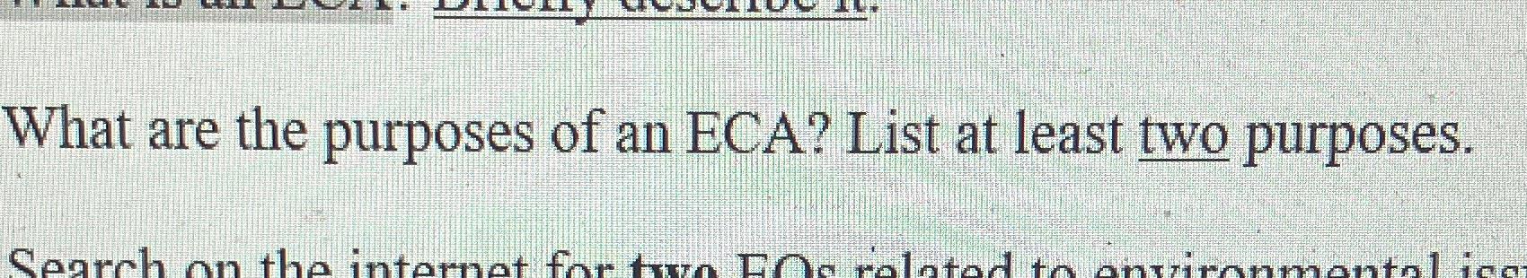 Solved What are the purposes of an ECA? List at least two | Chegg.com