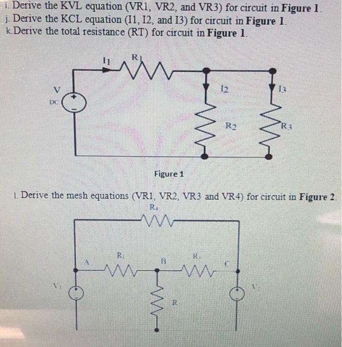 Solved i. Derive the KVL equation (VR1, VR2, and VR3) for | Chegg.com