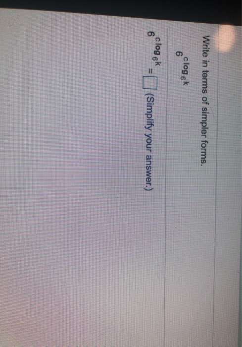 Solved Write in terms of simpler forms. clogg 6 clogg 6 | Chegg.com