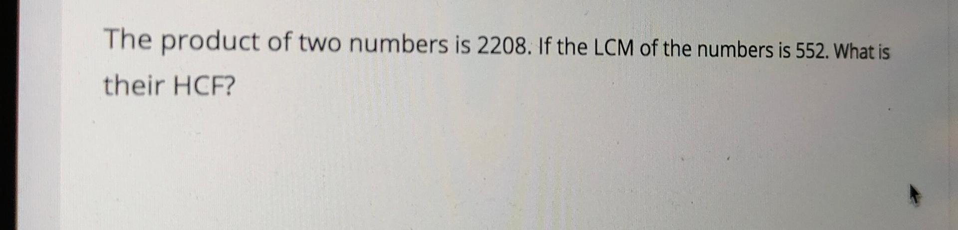 Solved The product of two numbers is 2208 . ﻿If the LCM of | Chegg.com