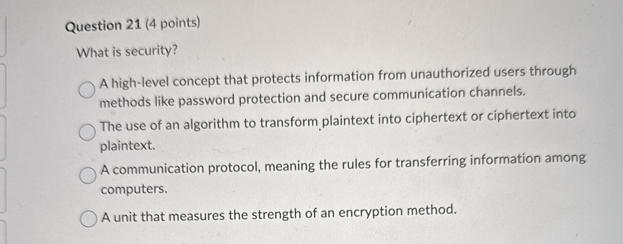 Solved Question 21 (4 ﻿points)What is security?A high-level | Chegg.com