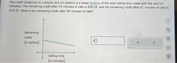 Solved The credit remaining on a phone card (in dollars) is | Chegg.com
