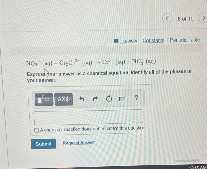 Solved 6 of 10 > A Review Constants Periodic Table NO2 (aq) | Chegg.com