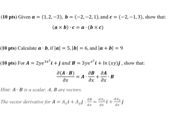 Solved (10 pts) Given a=(1,2,−3),b=(−2,−2,1), and | Chegg.com