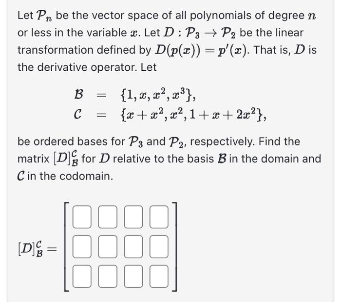 Solved Let Pn be the vector space of all polynomials of | Chegg.com
