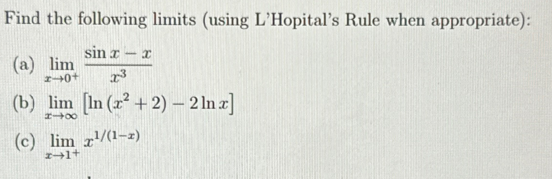 Solved Find the following limits (using L'Hopital's Rule | Chegg.com
