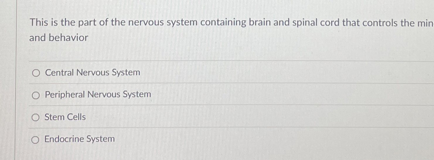 Solved This is the part of the nervous system containing | Chegg.com