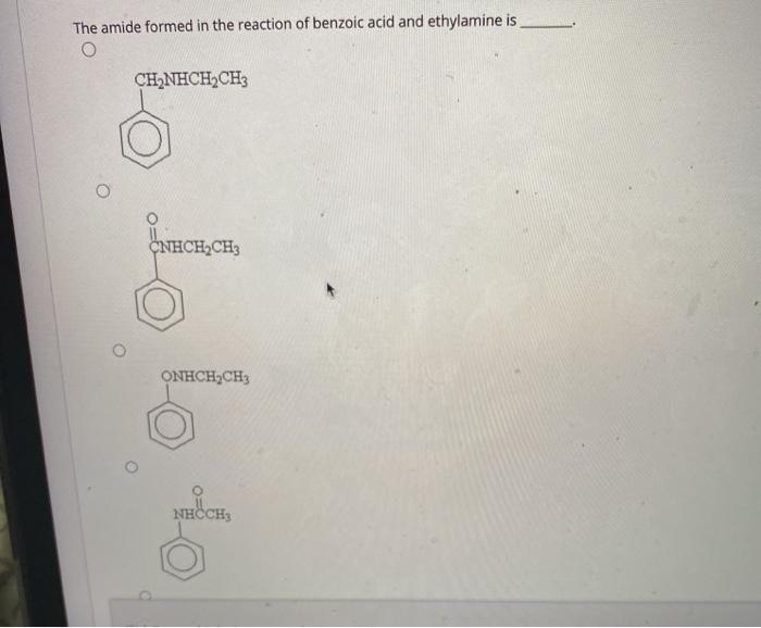 Solved The amide formed in the reaction of benzoic acid and | Chegg.com