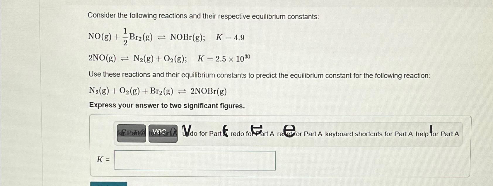 Solved Consider the following reactions and their respective | Chegg.com