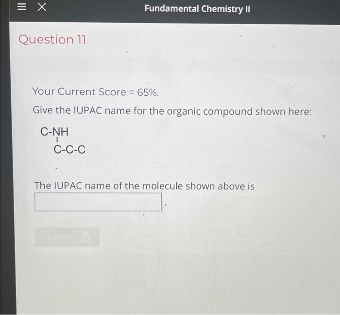 Solved = X Question 11 Your Current Score = 65%. Give the | Chegg.com