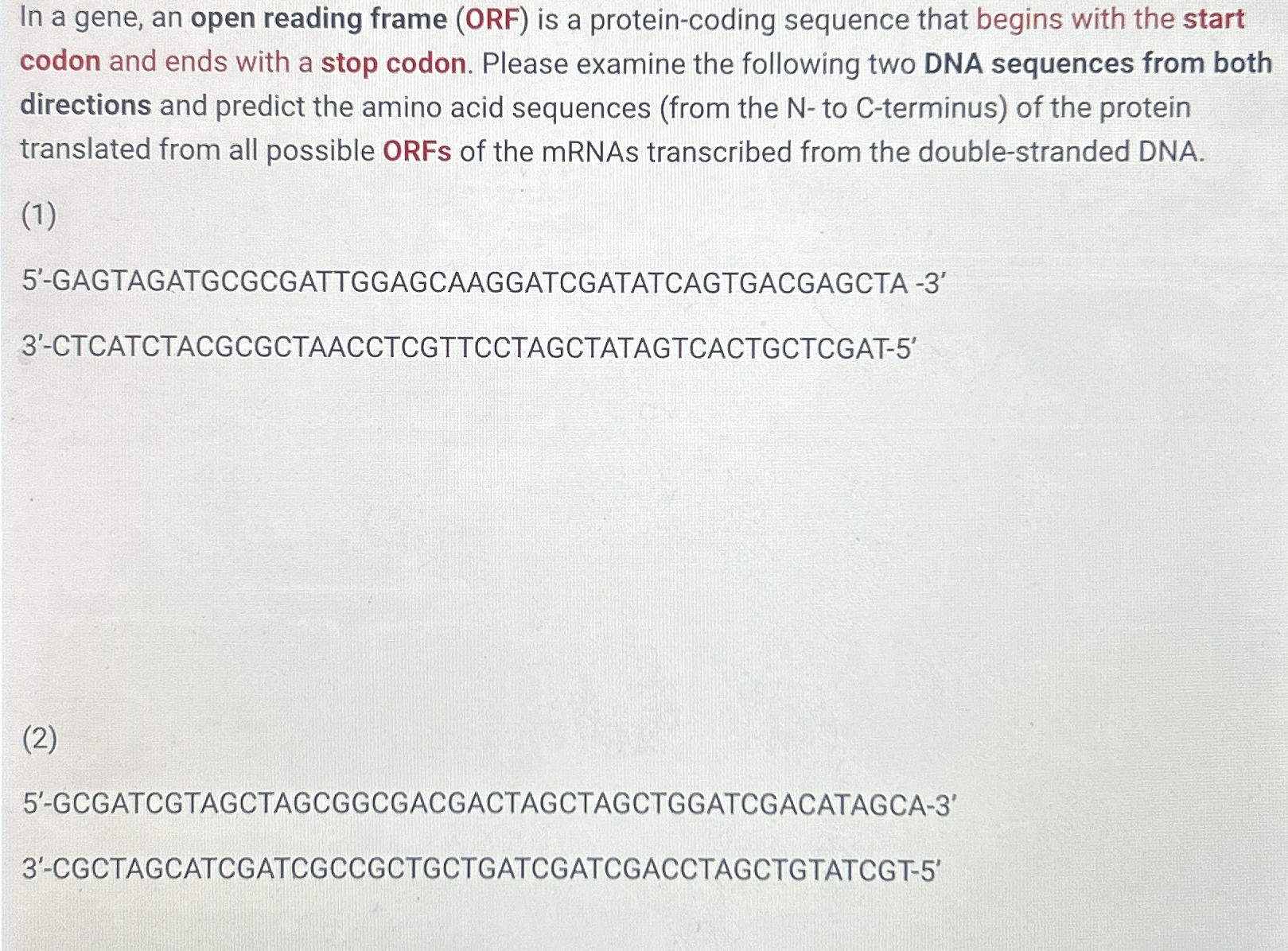 Solved In a gene, an open reading frame (ORF) ﻿is a | Chegg.com