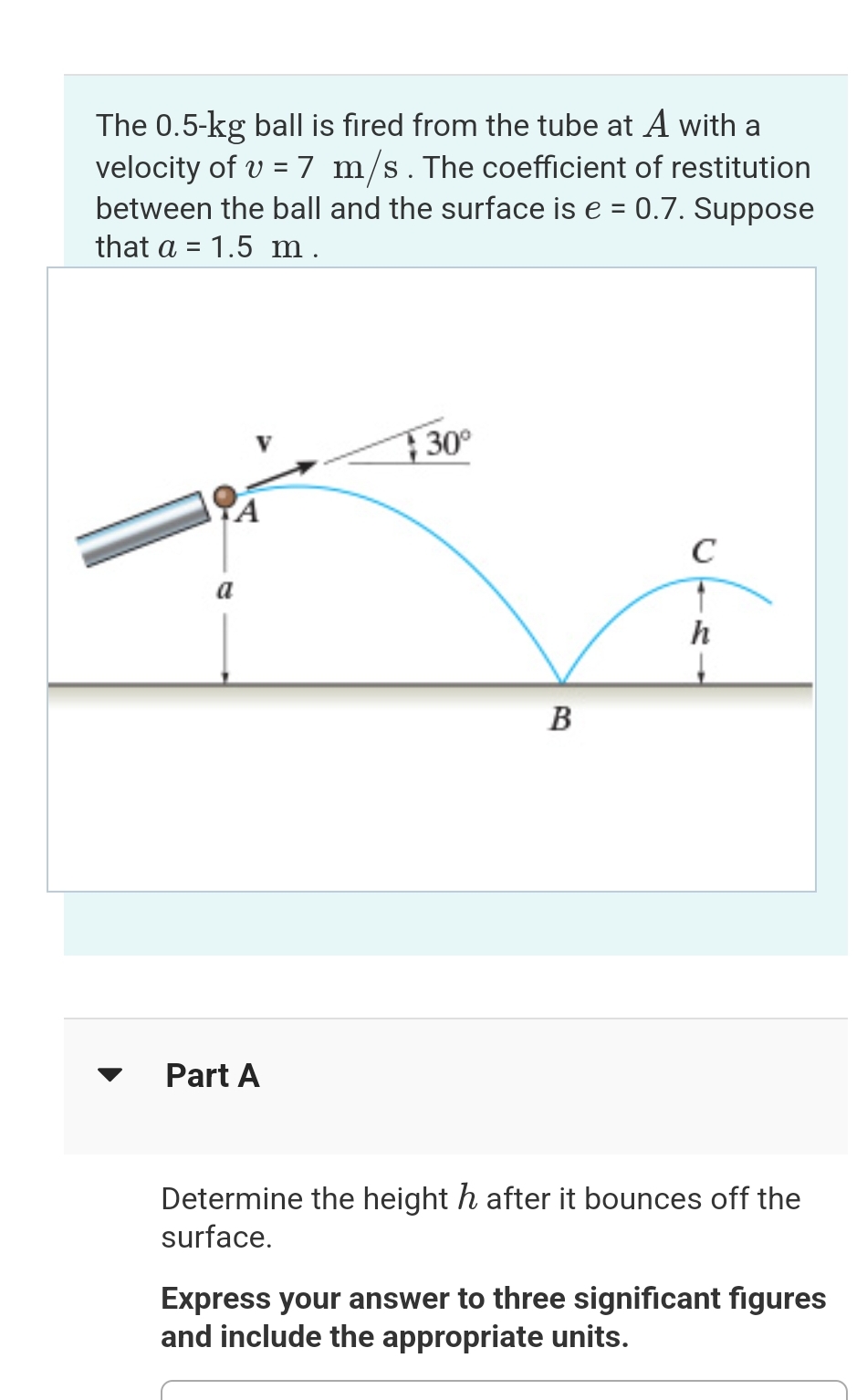 The 0.5-kg ﻿ball is fired from the tube at A with a | Chegg.com
