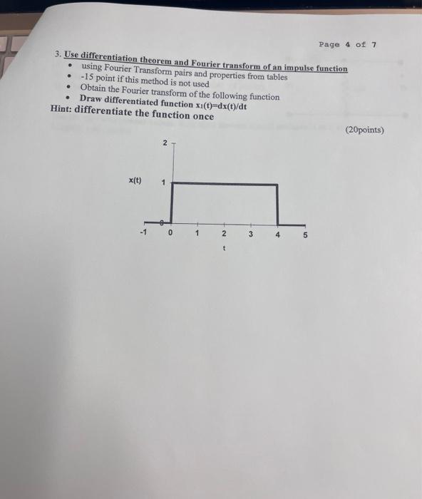 Solved Page 4 of 3. Use differentiation theorem and Fourier | Chegg.com Solved Page 4 of 3. Use differentiation theorem and Fourier | Chegg.com