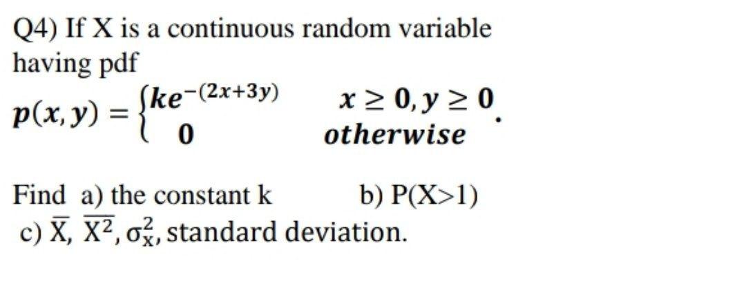 Solved Q4) If X is a continuous random variable having pdf | Chegg.com