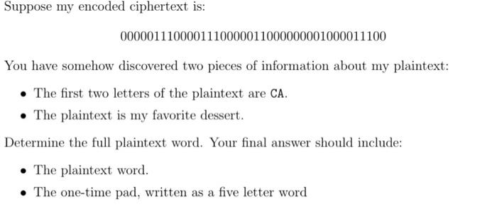 Solved Suppose my encoded ciphertext is: | Chegg.com