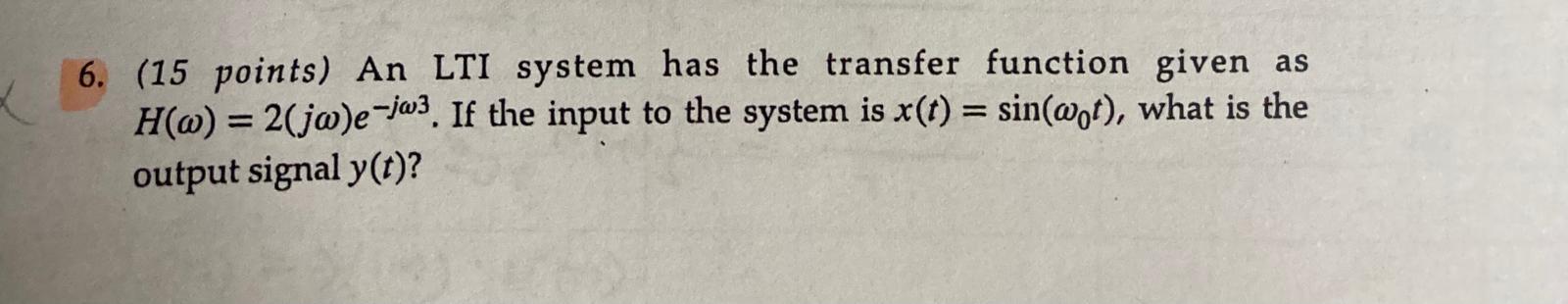 Solved An LTI system has the transfer function given | Chegg.com