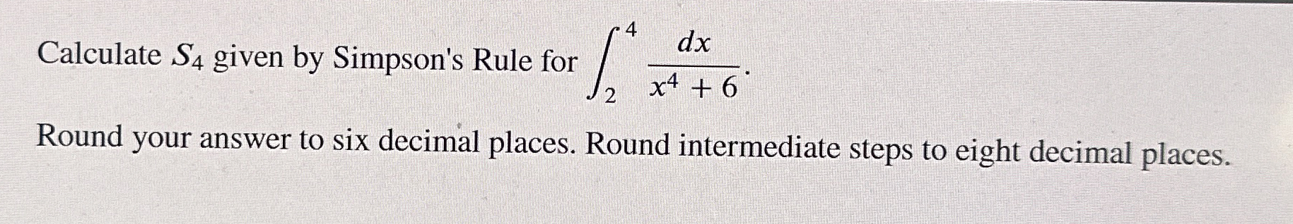 Solved Calculate S4 ﻿given by Simpson's Rule for | Chegg.com