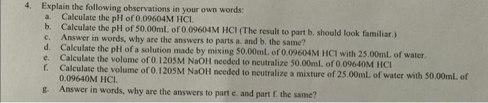 Solved 4. Explain the following observations in your own | Chegg.com