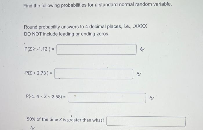 Solved Find the following probabilities for a standard | Chegg.com